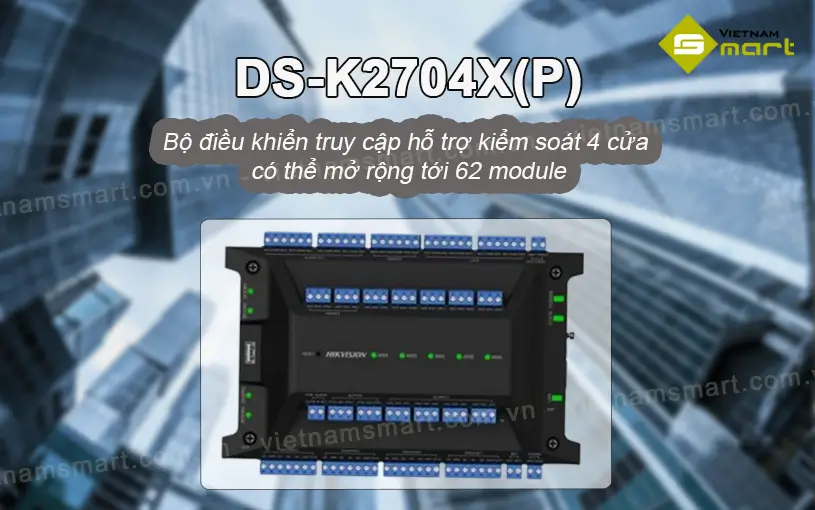 Bộ điều khiển truy cập Hikvision DS-K2704X(P) - NEW ️